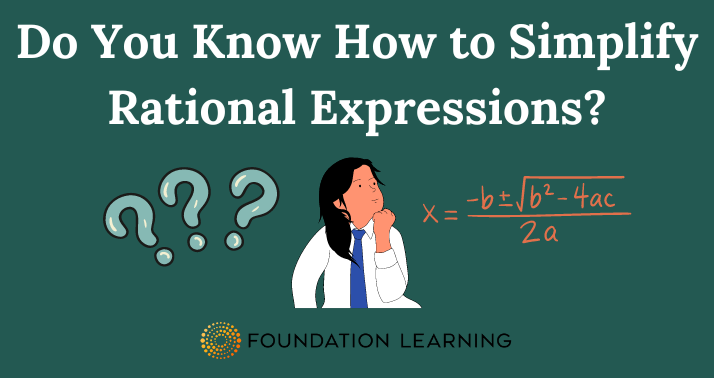 A Guide to Simplifying Rational Expressions
